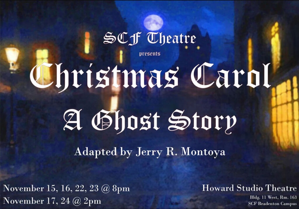 SCF Theatre Presents Christmas Carol: A Ghost Story adapted by Jerry R ...